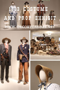 1883 Costume and Prop Exhibit - Decor To Adore